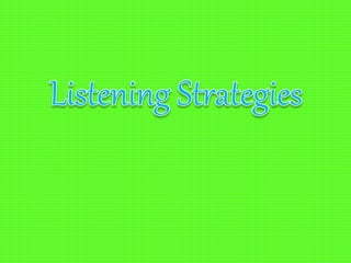 Strategies for developing listening skills | PPTX