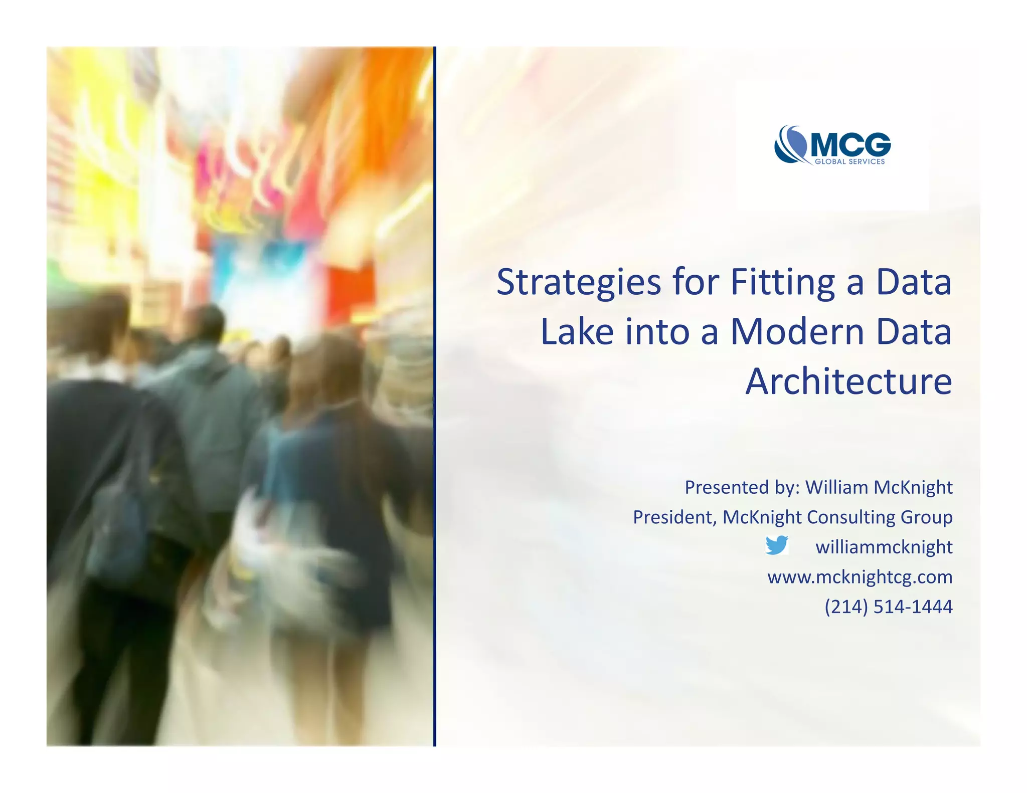 ADV Slides: Strategies for Fitting a Data Lake into a Modern Data Architecture | PPT