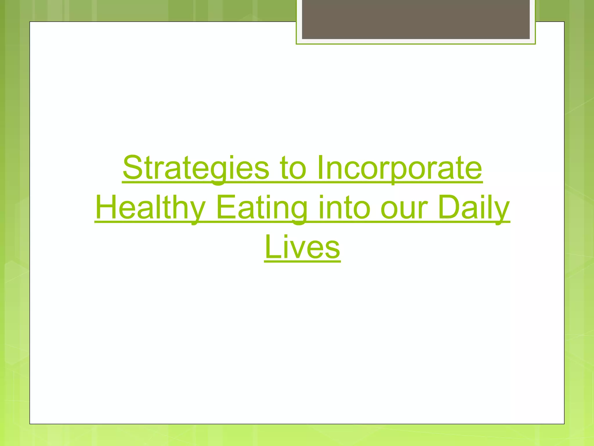 Strategies for healthy eating pp | PPT