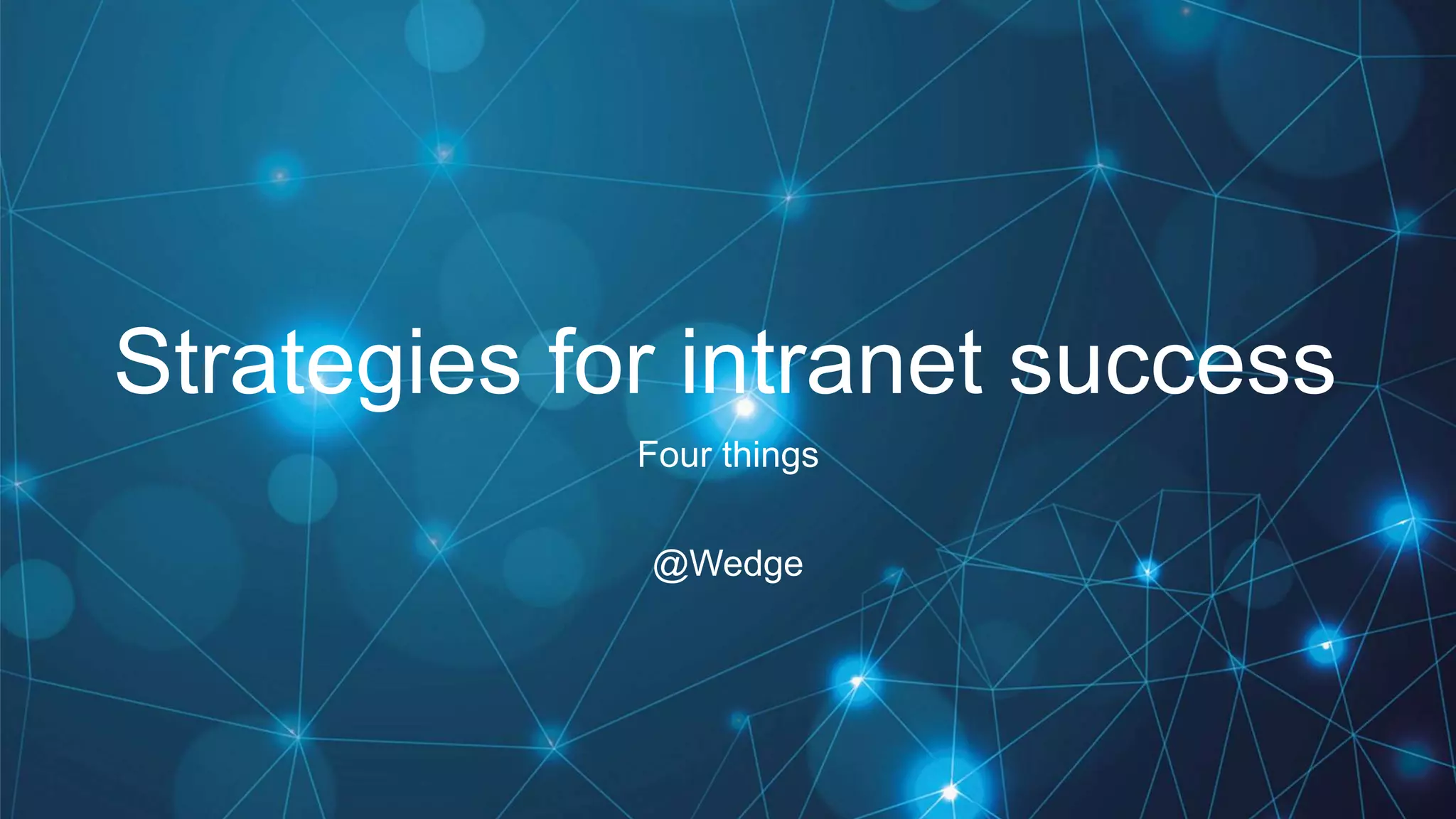 Strategies for intranet success | PPT