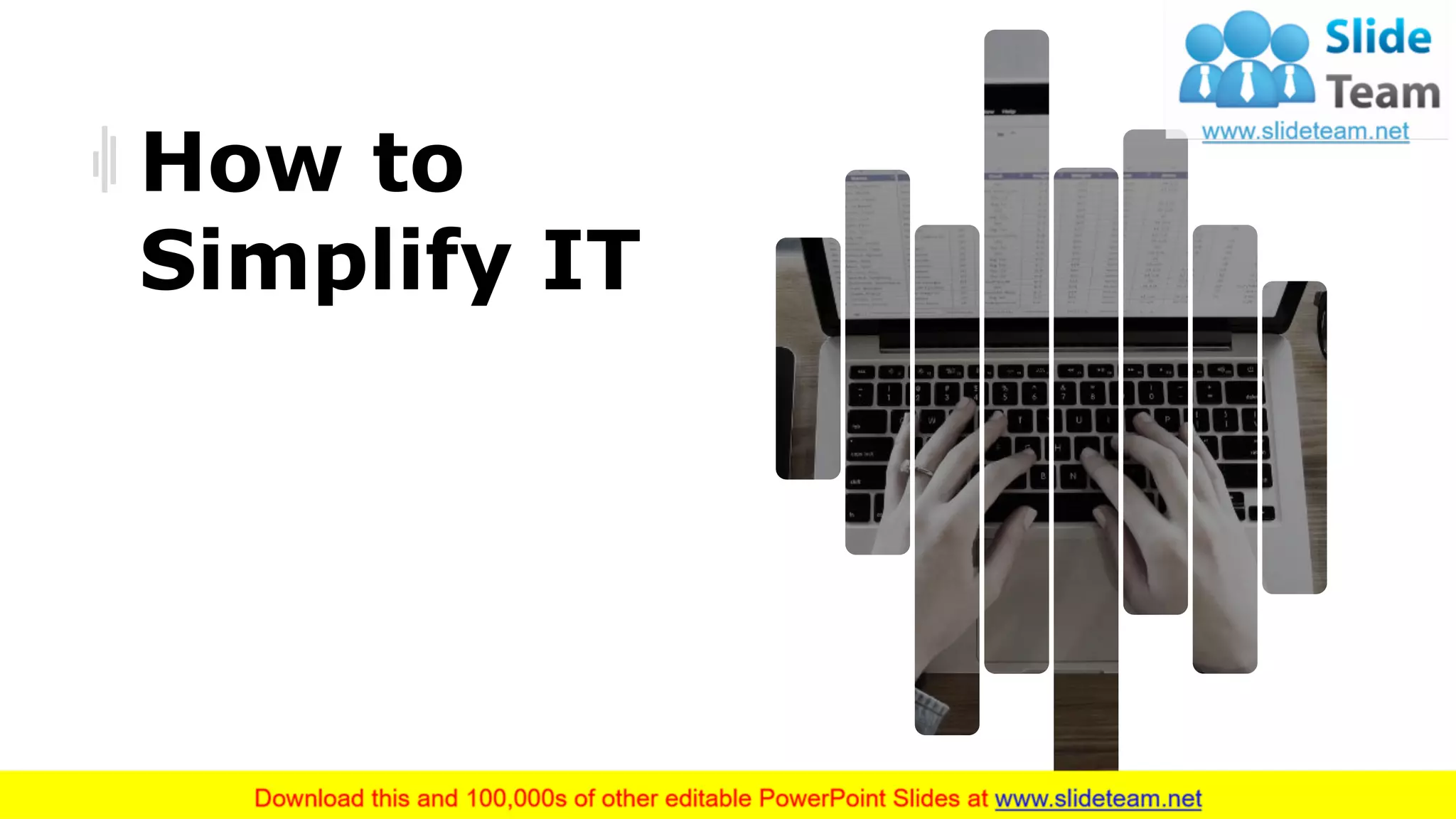 Strategies For IT Simplification PowerPoint Presentation Slides | PDF