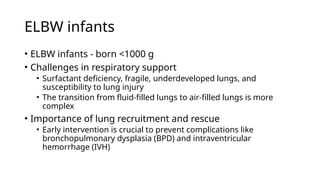 Strategies for lung recruitment and rescue at birth in ELBW.pptx