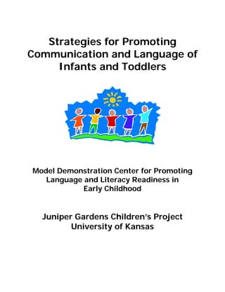 Strategies for promoting communication and language of infants and ...