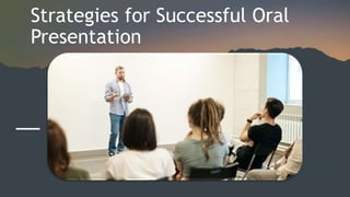 Strategies for Successful Oral Presentation (2).pptx