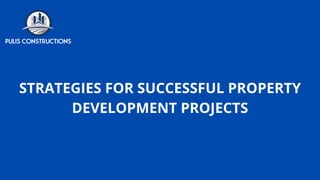 STRATEGIES FOR SUCCESSFUL PROPERTY DEVELOPMENT PROJECTS .pdf