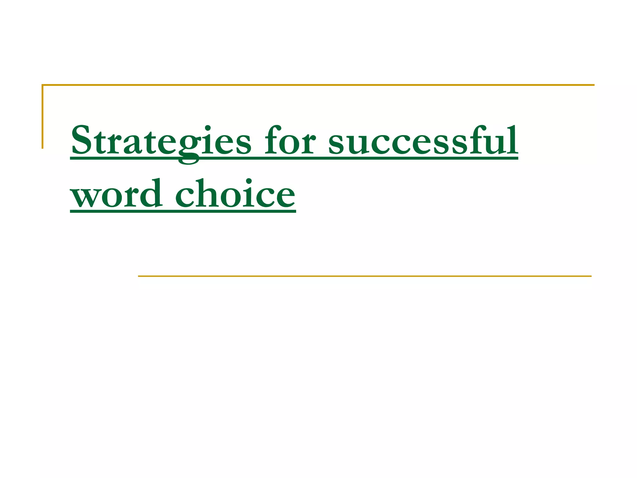 Strategies for successful word choice | PPT | Educational Assessment ...