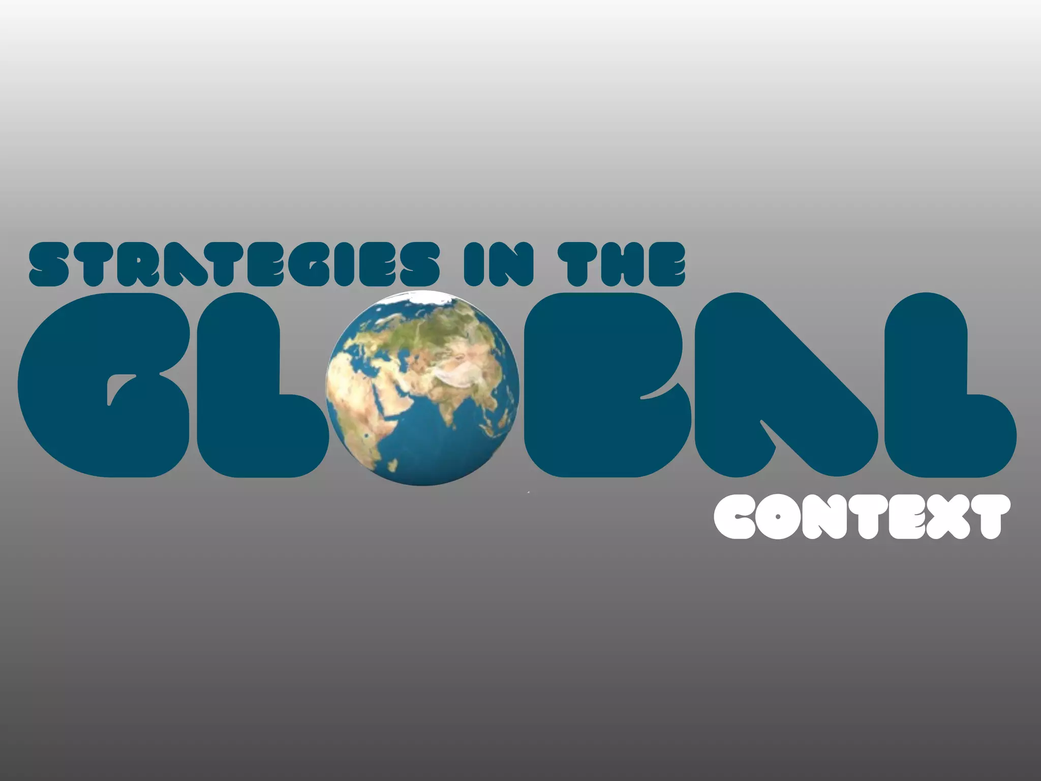 Strategies In The Global Context | PPT