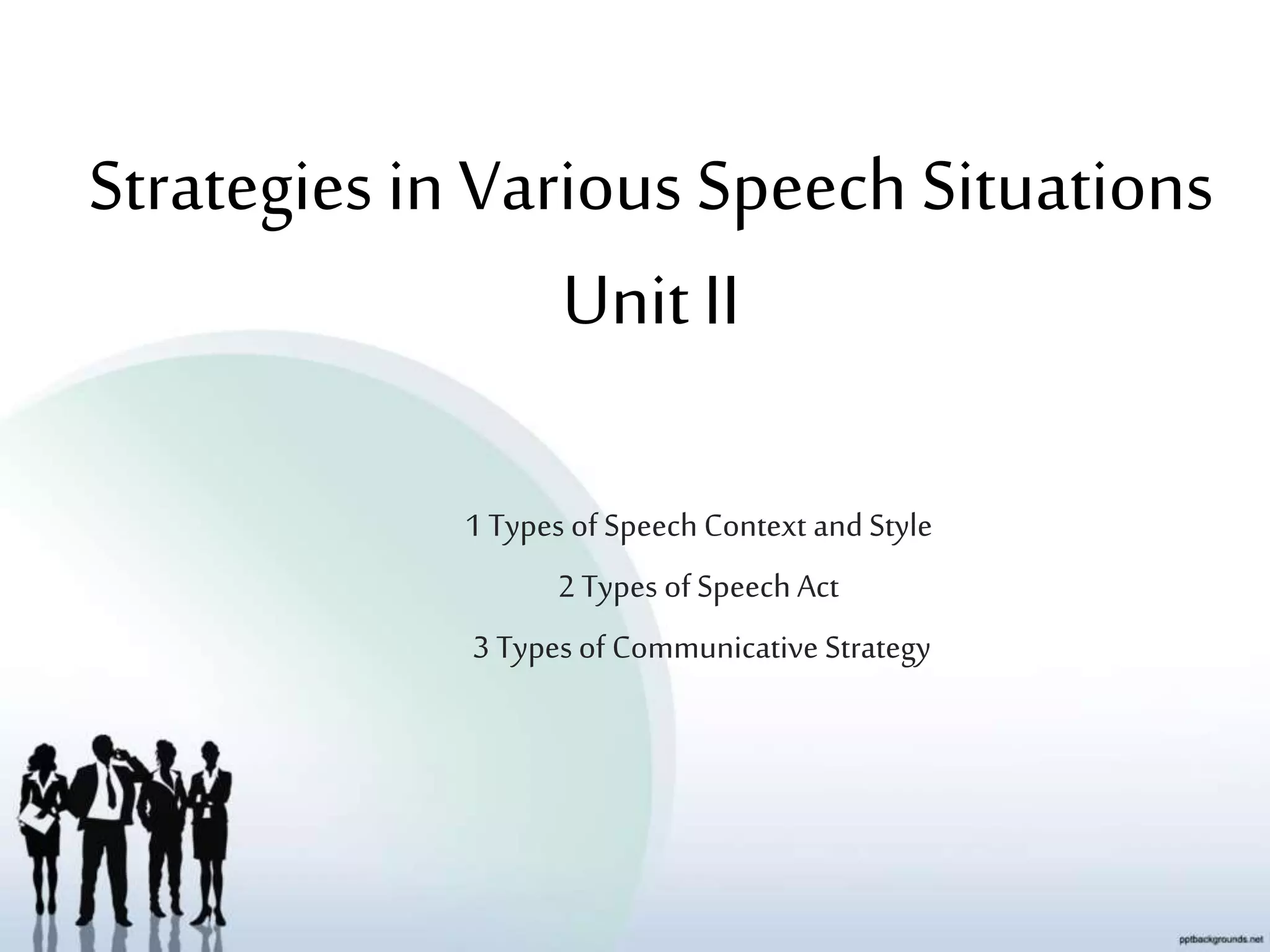 Strategies in various speech situations unit 2 | PPTX