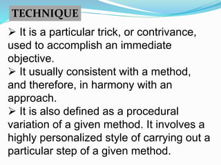 Differences amomg Approach,Methods, and Techniques | PPTX