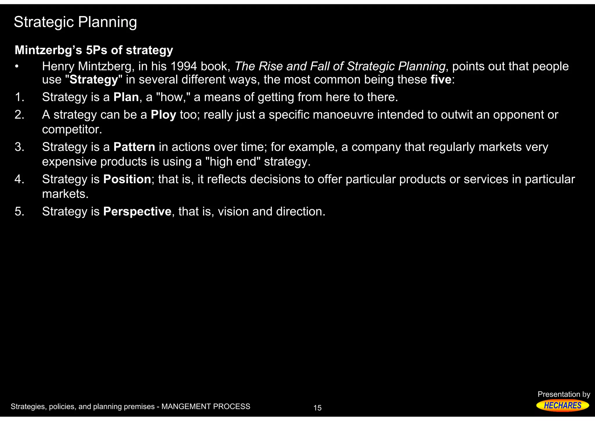 Strategies, policies, and planning premises - MANAGEMENT PROCESS | PDF