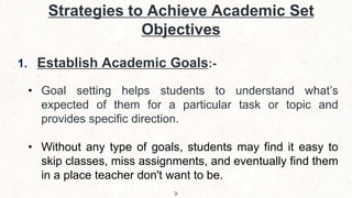 Strategies to achieve_academic_set_objectives | PPTX