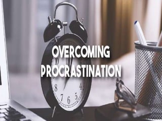 Strategies to deal with Procrastination.pptx