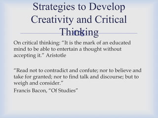 Strategies to develop creativity and critical thinking | PPTX