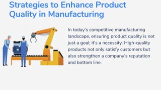 Strategies to Enhance Product Quality in Manufacturing.pptx