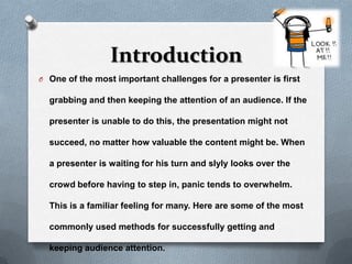 Strategies to grab the audience’s attention | PPTX