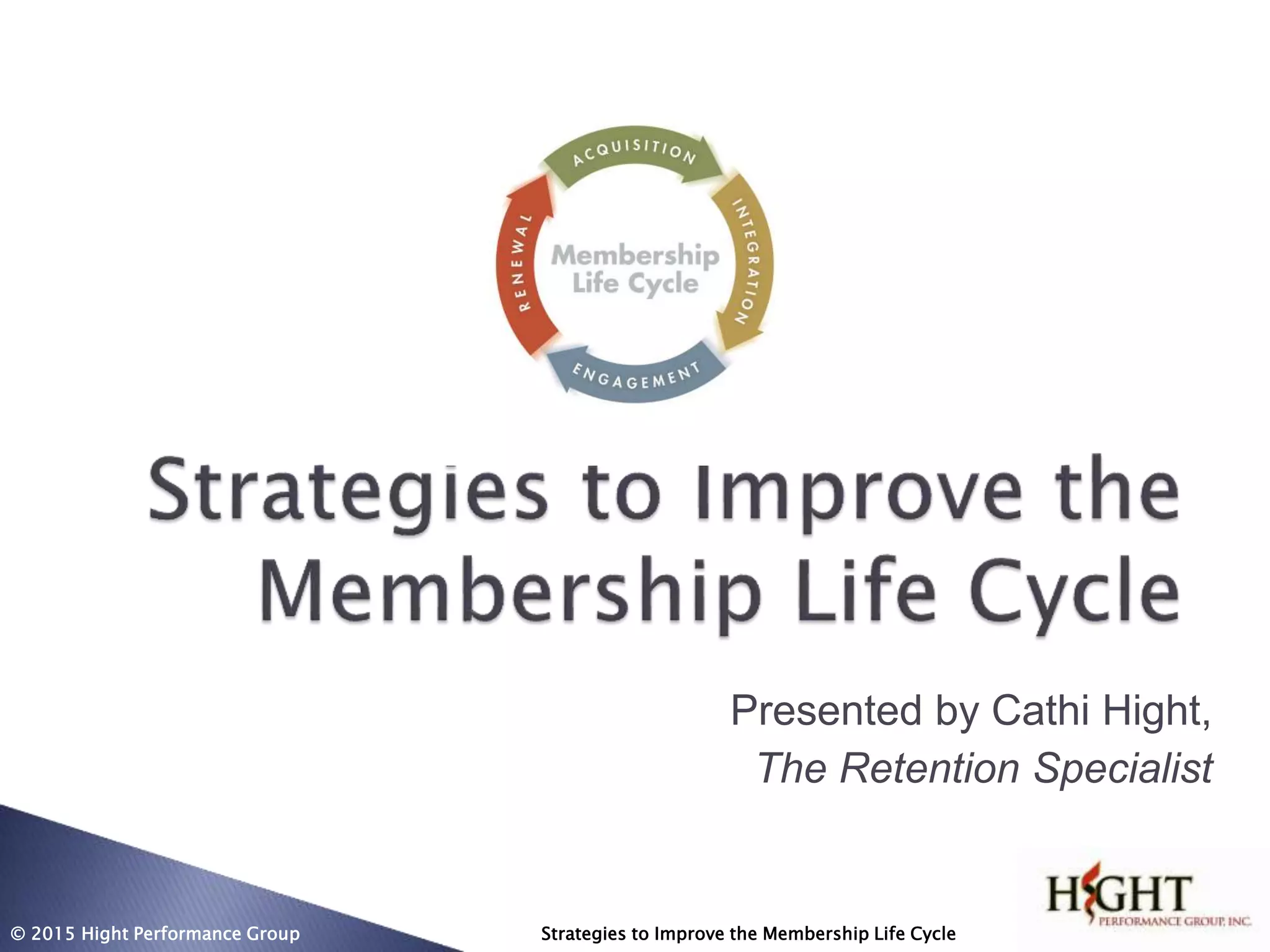 Strategies to Improve the Membership Life Cycle | PPTX