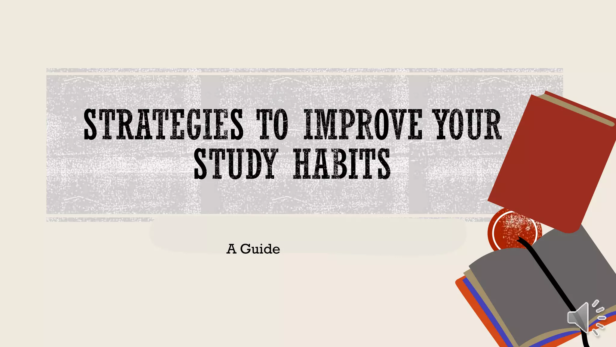 LearnersWing | Strategies to Improve Your Study Habits | PPTX