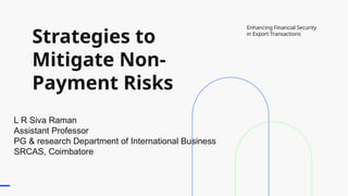 Strategies to Mitigate Non-Payment Risks.pptx