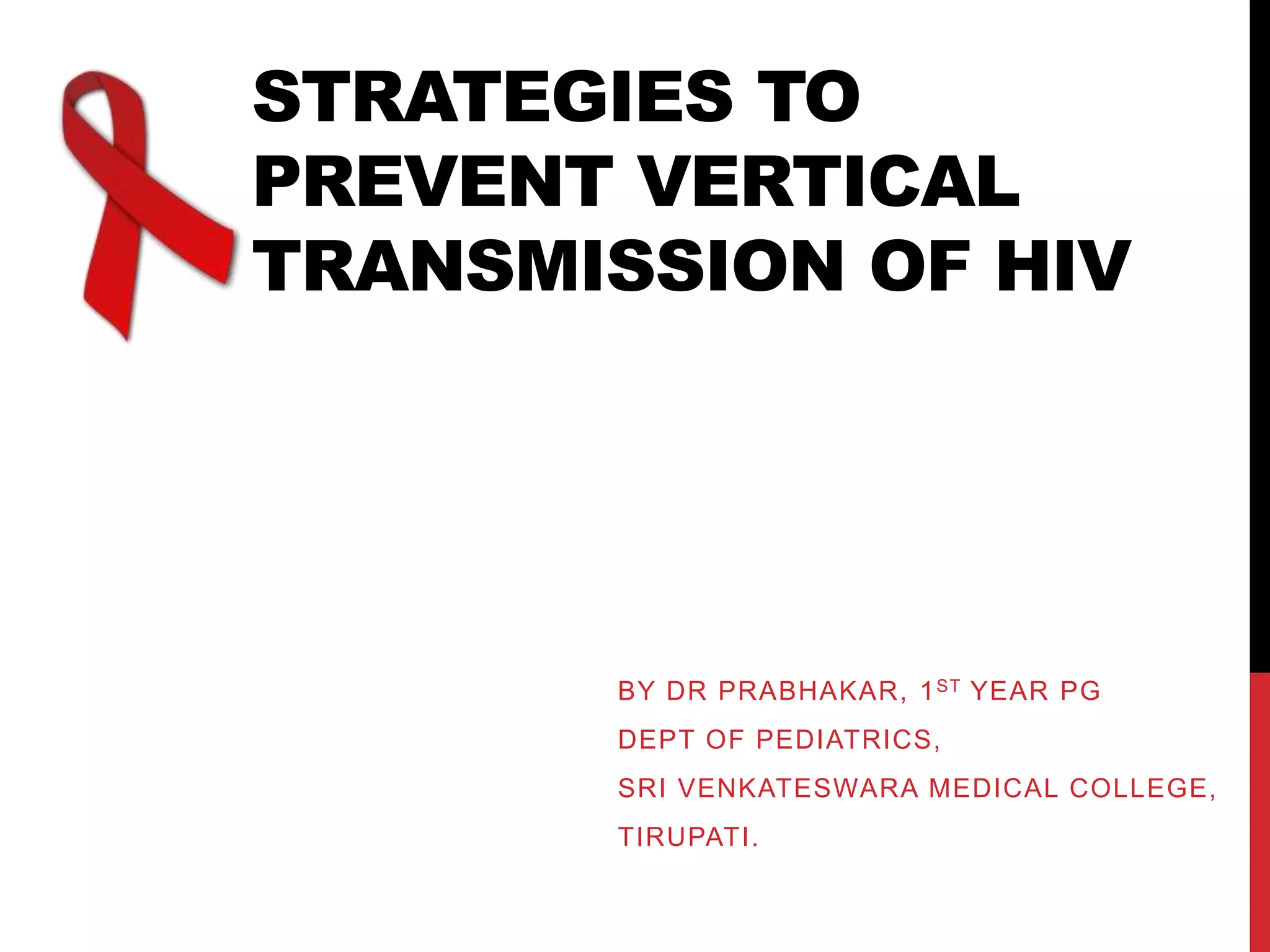 Strategies to prevent vertical transmission of hiv | PPTX