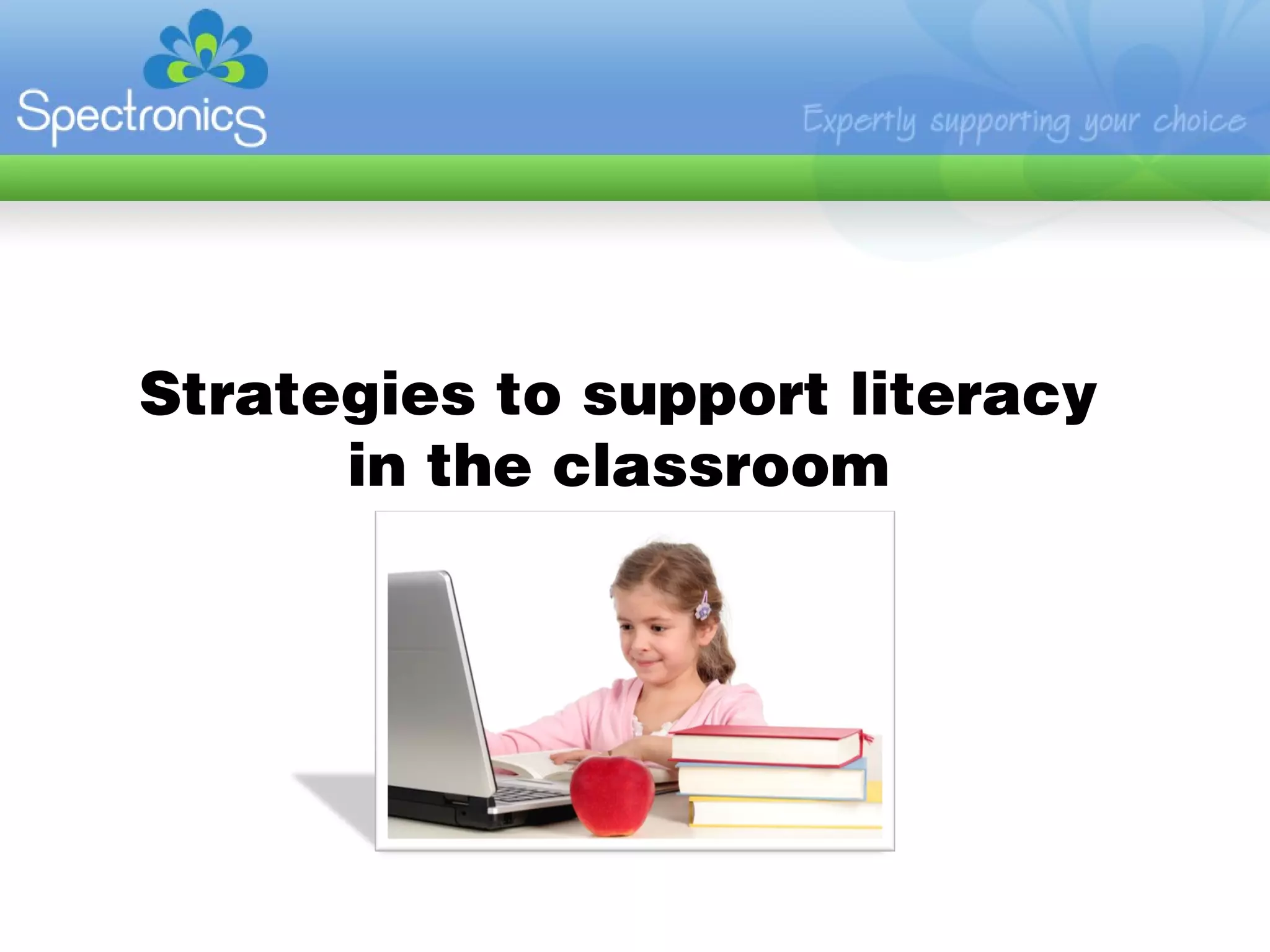 Strategies to Support Literacy in the Classroom | PPT