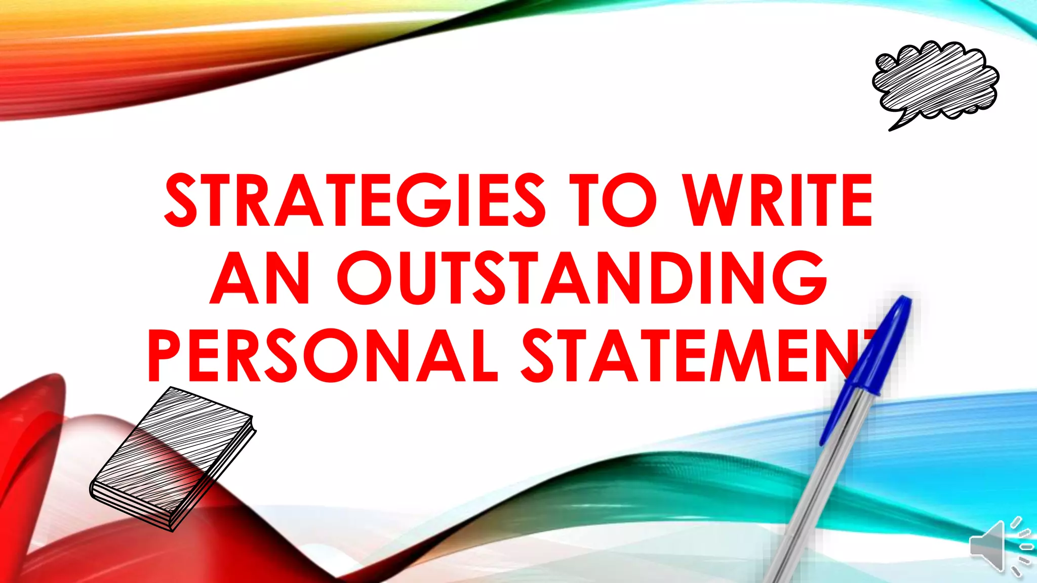 Strategies to write an outstanding personal statement | PPT