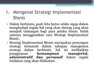 STRATEGI IMPLEMENTASI BISNIS.pptx