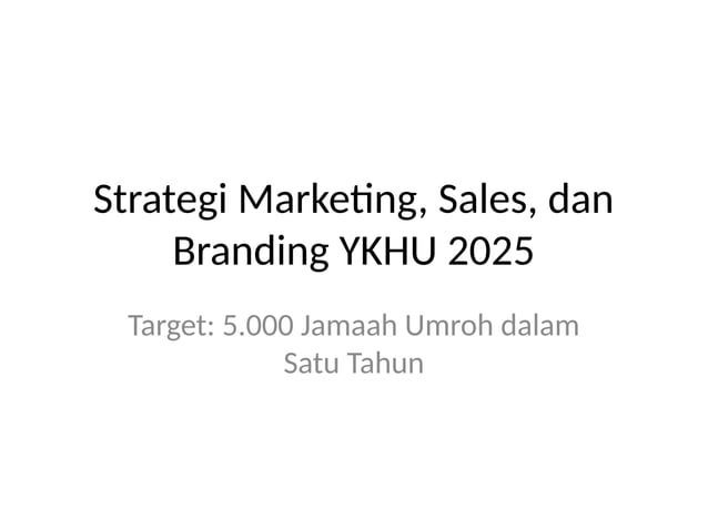 Strategegi Marketing Yuk Kit Haji Umroh 2025 | PPTX