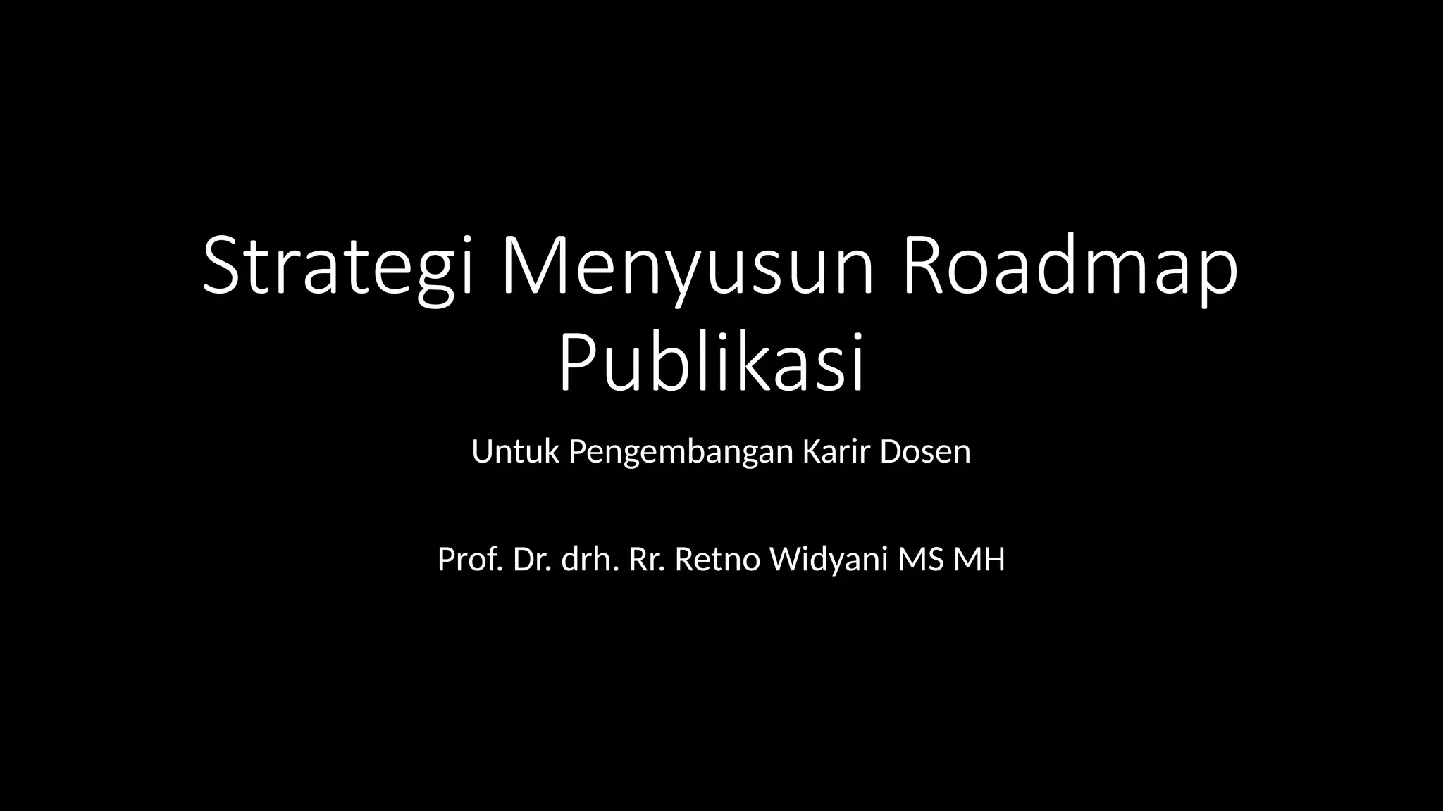 Strategi Menyusun Roadmap Publikasi.pptx