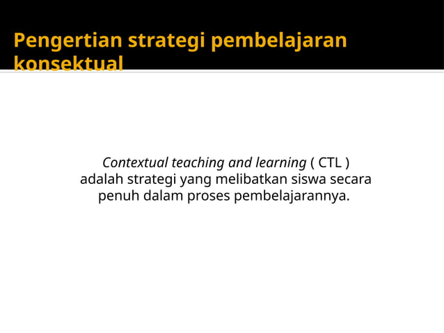 STRATEGI PEMBELAJARAN mengenai KONTEKSTUAL.pptx