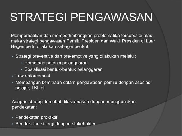 Strategi pengawasan pemilu presiden dan wakil presiden | PPTX