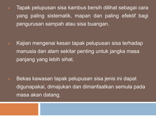 Strategi pengurusan tapak pelupusan sisa dan kesan terhadap | PPTX