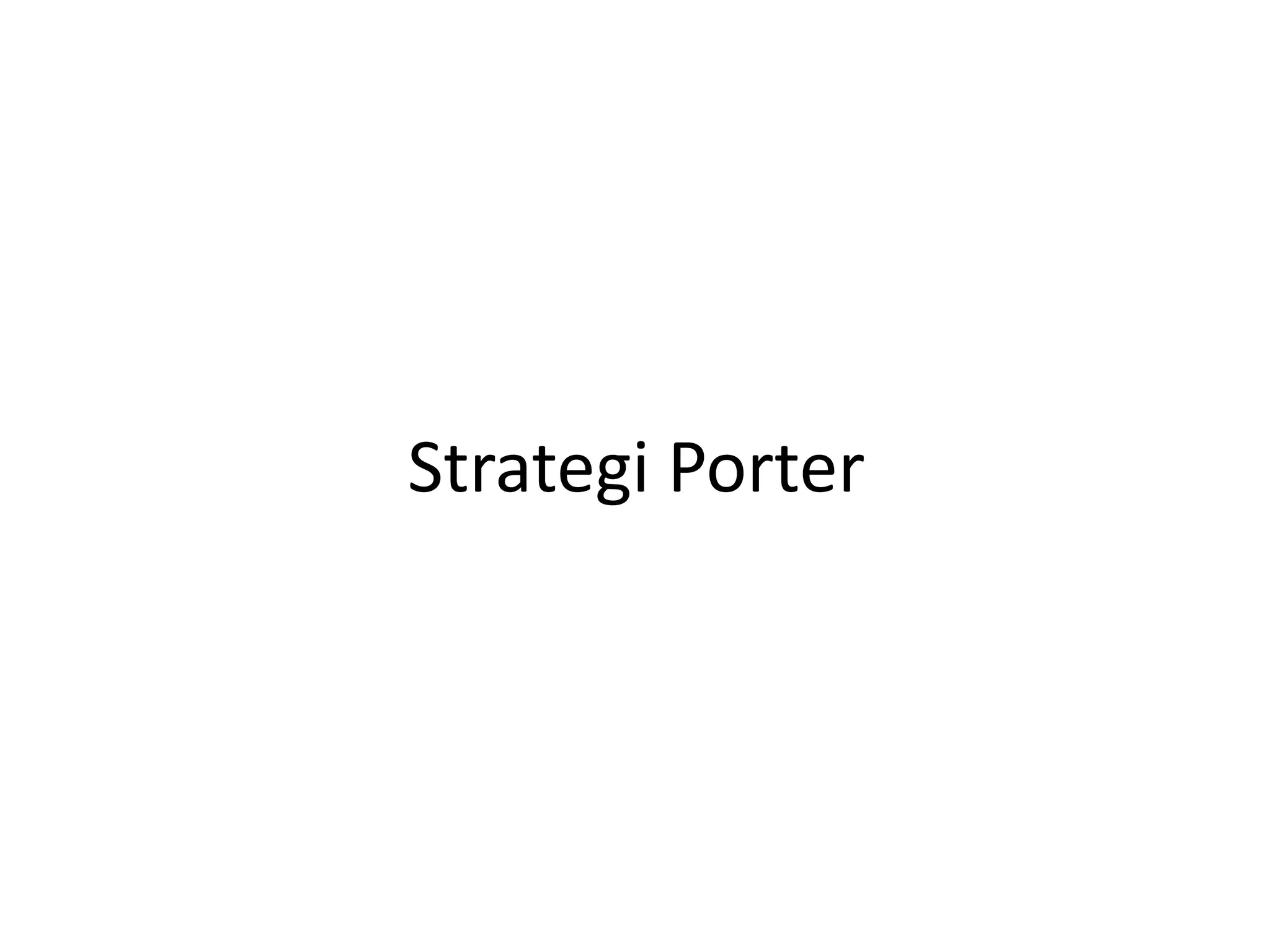 Strategi Porter (Studi pada Indofood) | PPTX