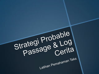 Strategi probable passage | PPTX