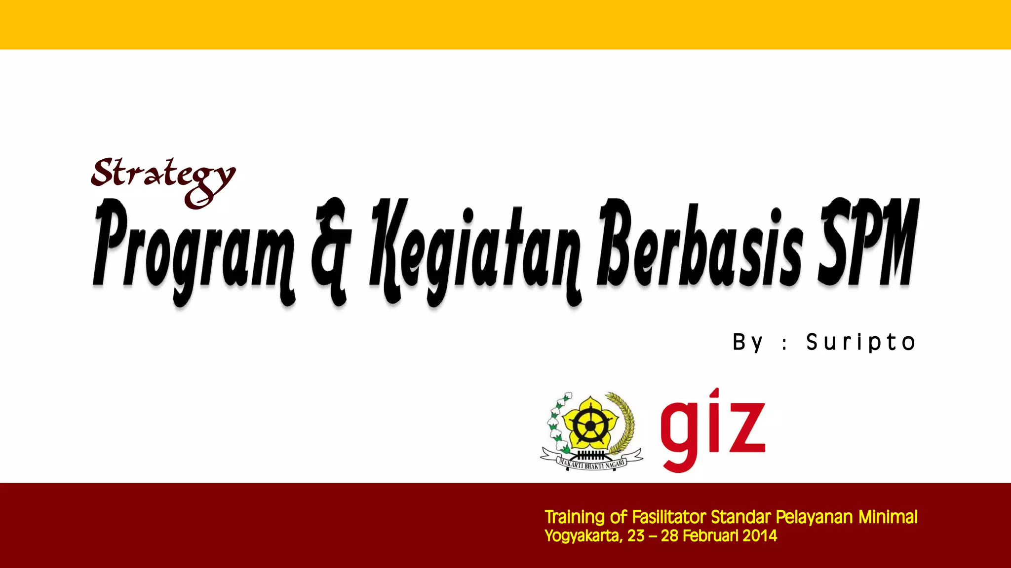 Strategi program dan kegiatan berbasis spm | PDF