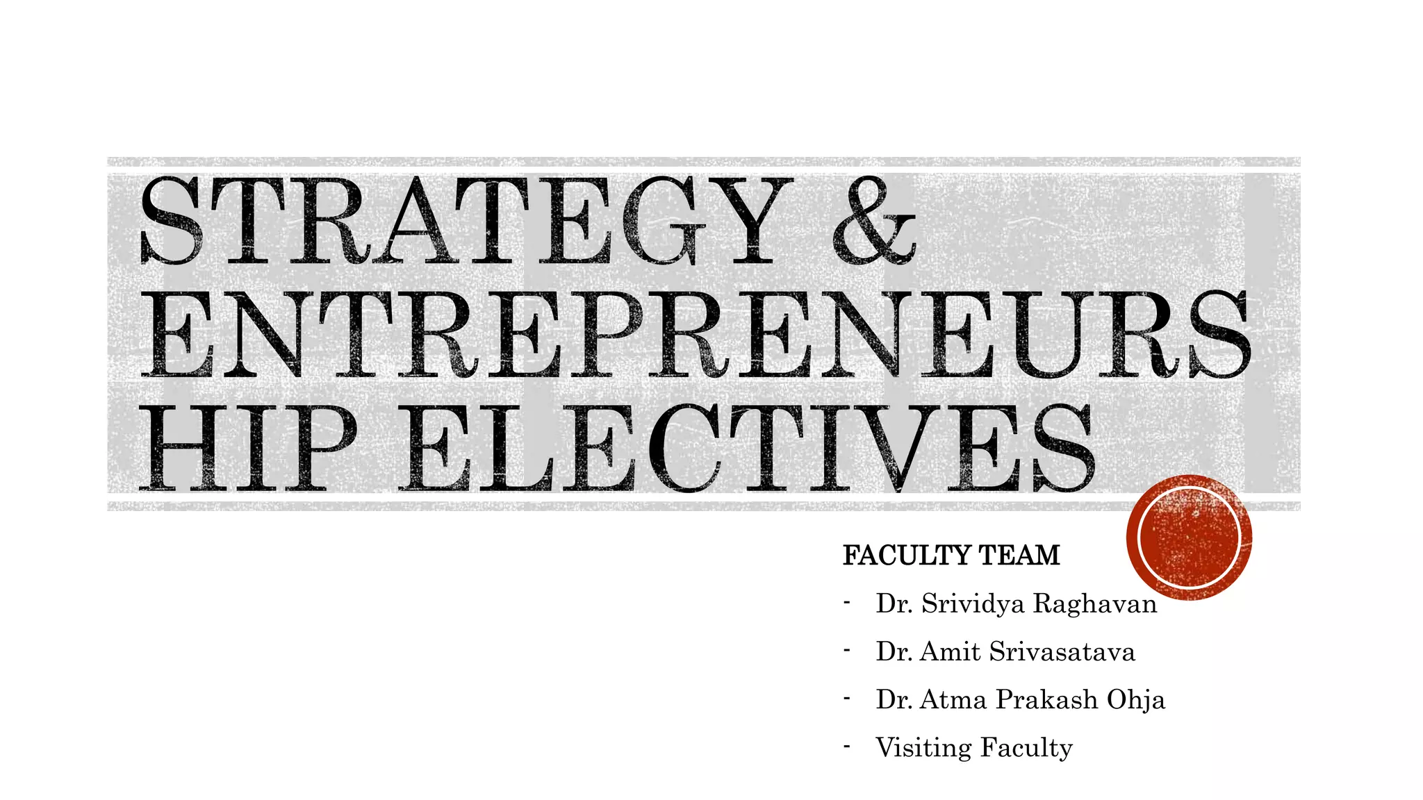 Strategy & Entrepreneurship Electives.pptx