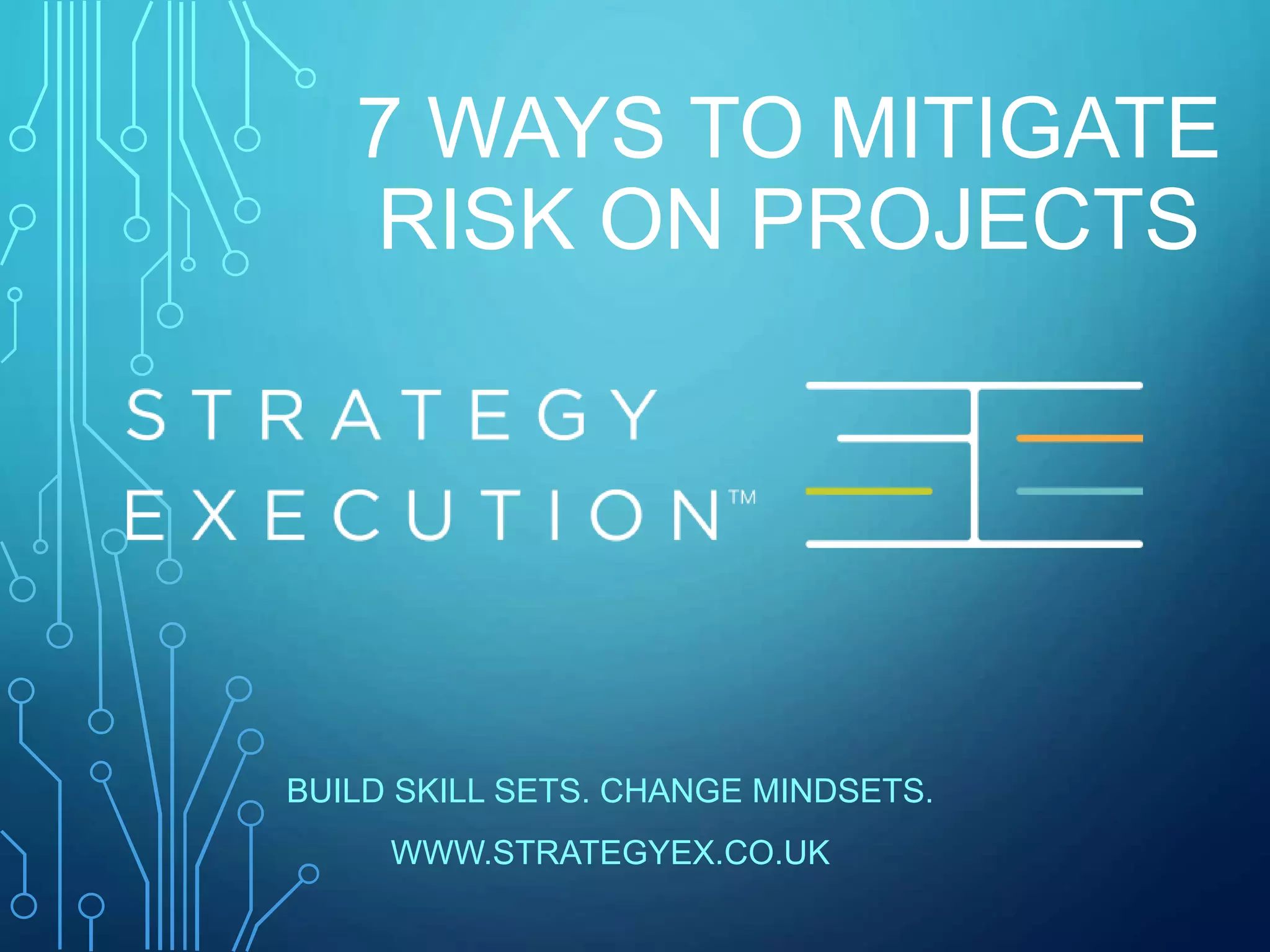 Strategy Execution - 7 ways to mitigate risk | PPTX