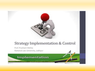 STRATEGY IMPLEMENTATION AND CONTROL | PPTX
