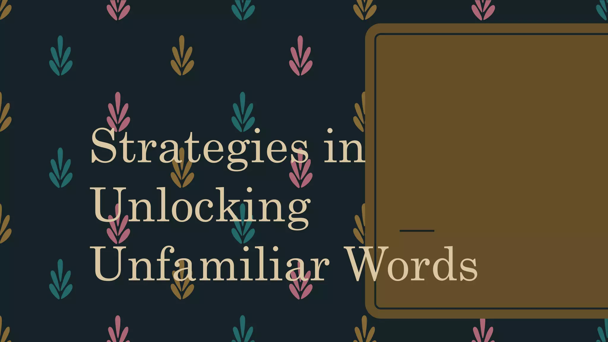 Strategy in unlocking unfamiliar words | PPTX