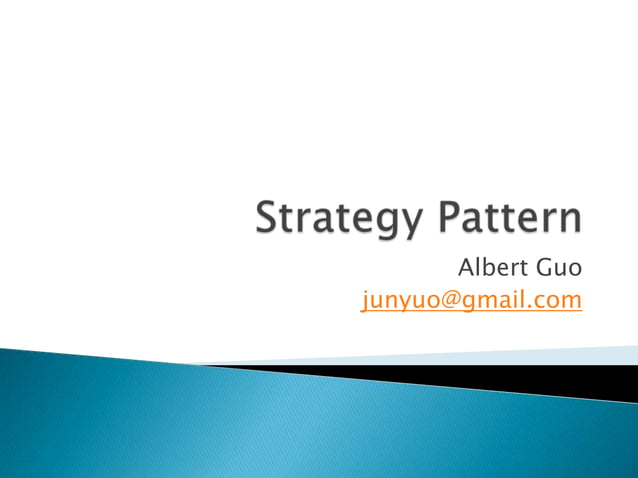 Strategy pattern | PPTX | Programming Languages | Computing