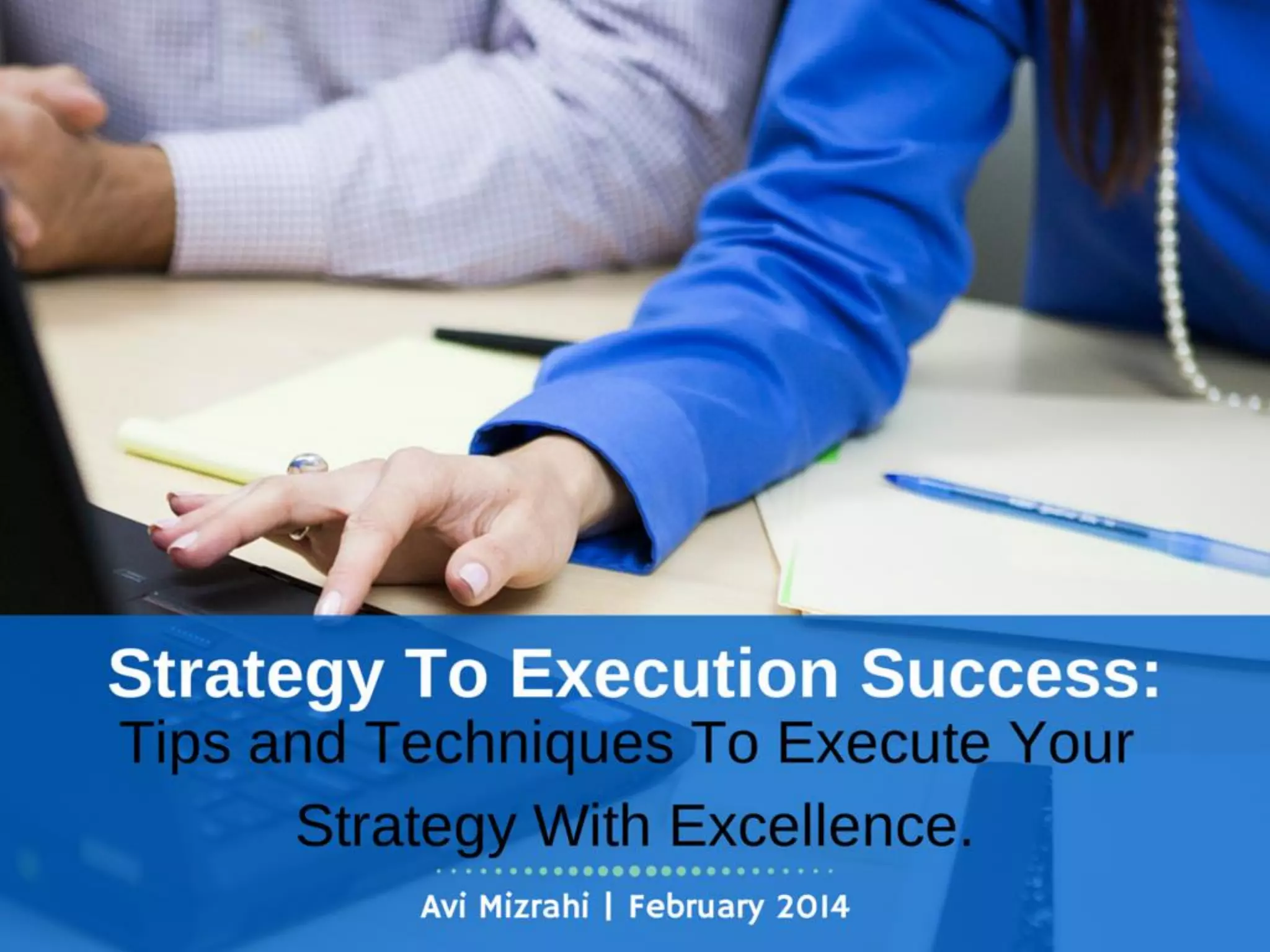 Strategy to Execution: Tips to Execute Your Strategy With Excellence. | PDF