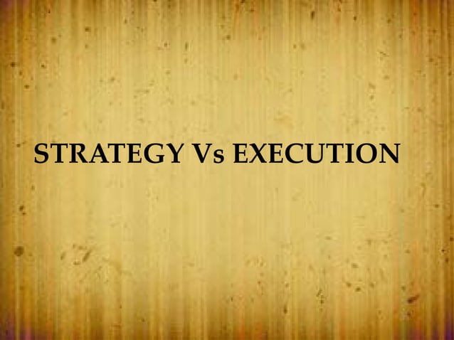 Strategy vs execution | PPT