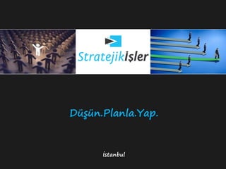 Düşün.Planla.Yap. | PPT