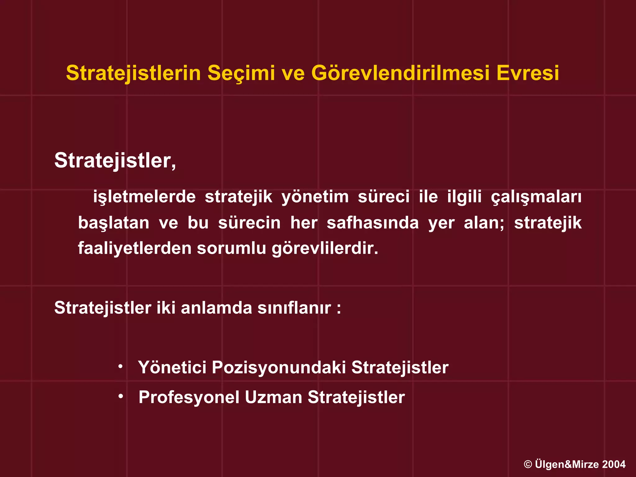 Stratejik yonetim prezantasyonu_2004_2005_bolum2 | PPT