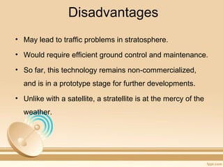 Stratellites - Satellites in Stratosphere | PPT