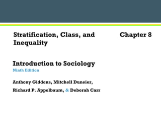Vermette - Sociology 101 - Chapter 8: Stratification, Class and ...