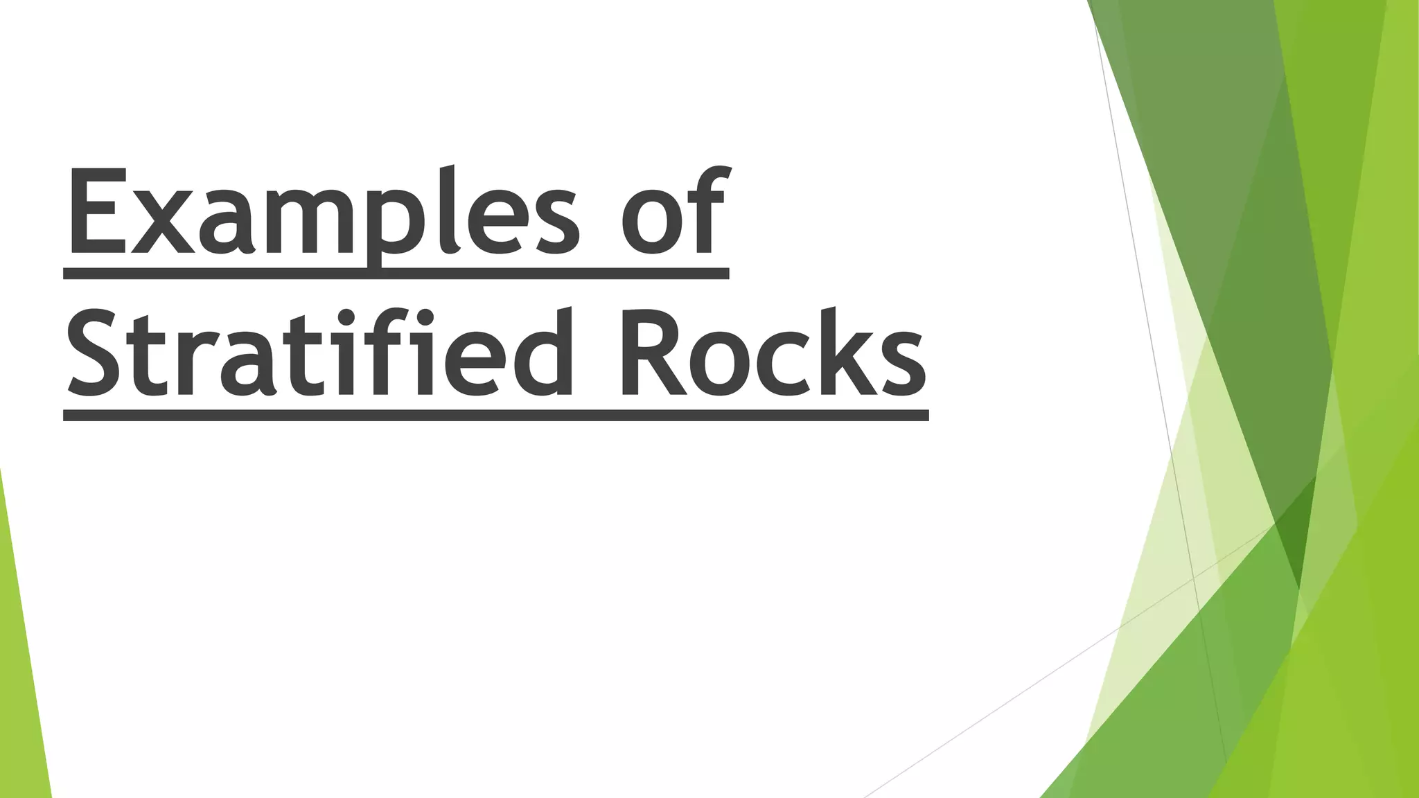 Stratified rocks | PPTX