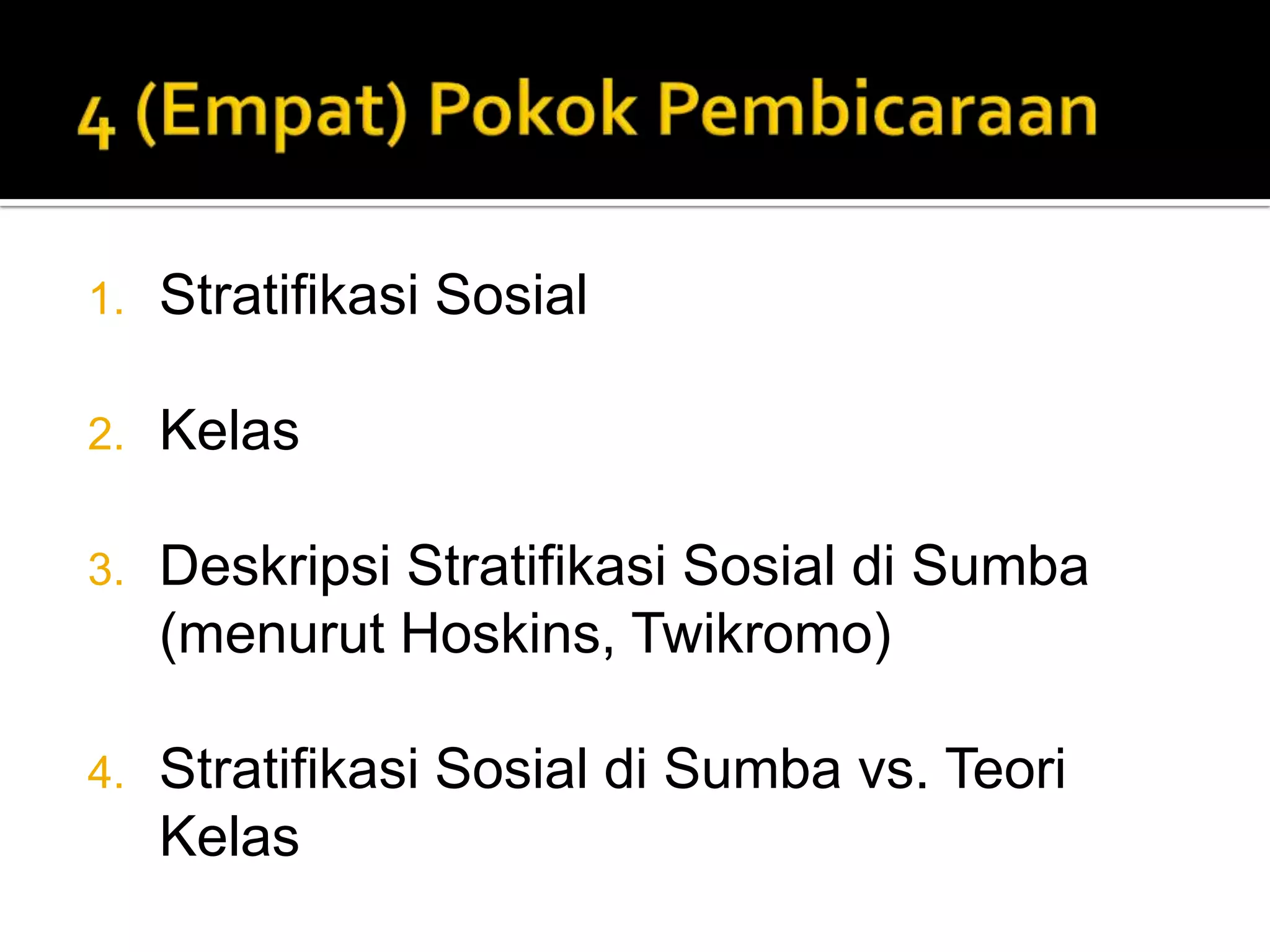 Stratifikasi Sosial di Sumba (Hoskins dan Twikromo) | PPTX