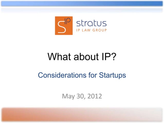 Stratus IP Law Group at District I/O on May 30 | PPTX