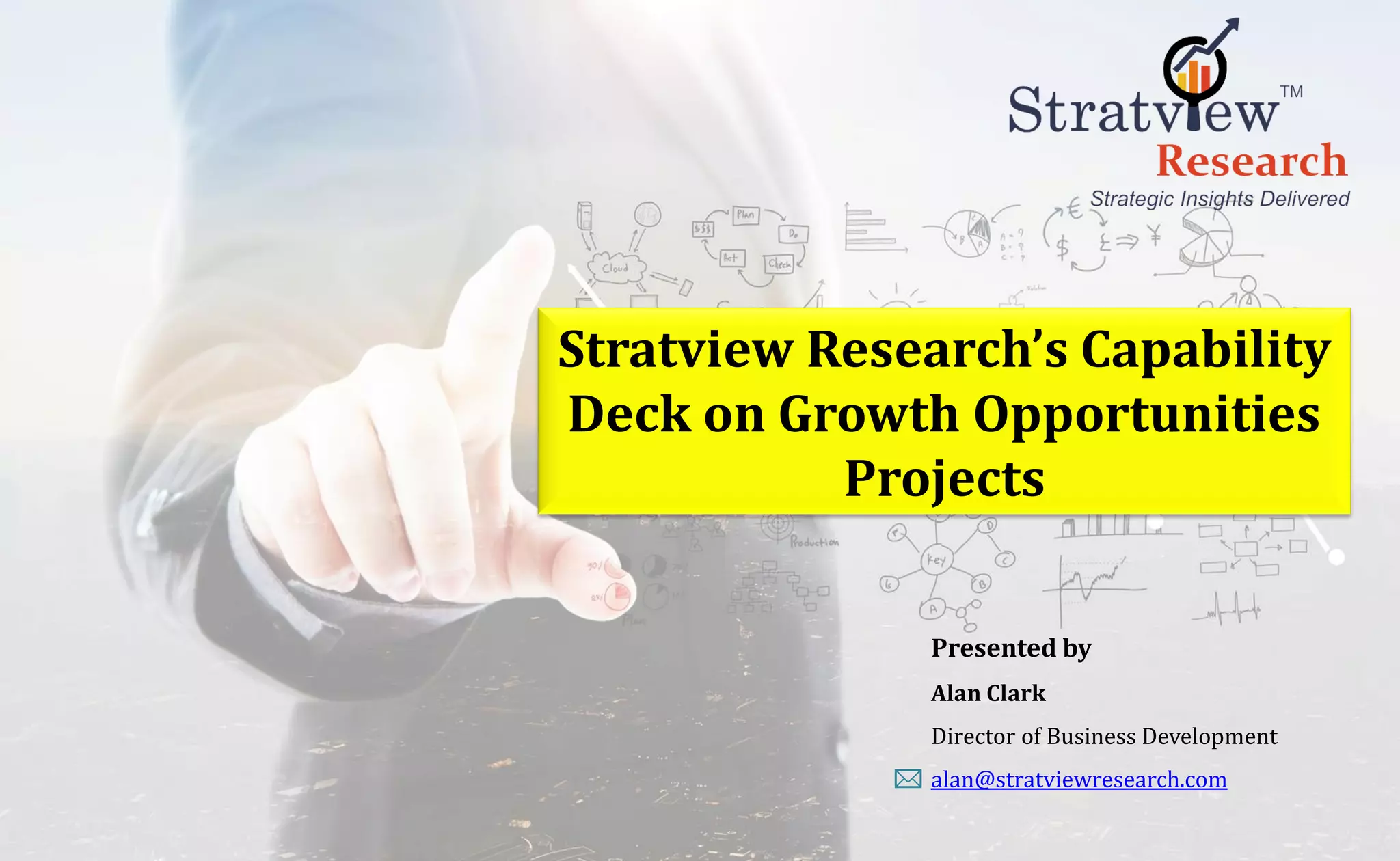 Stratview research growth opportunities capability deck | PPT