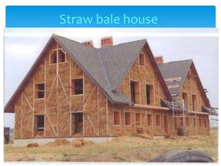 Straw bale construction (1) | PPTX